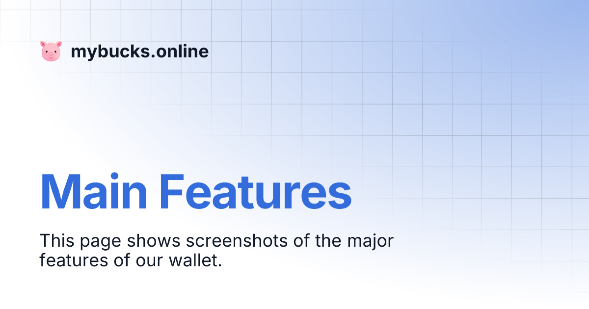 Main Features | mybucks.online